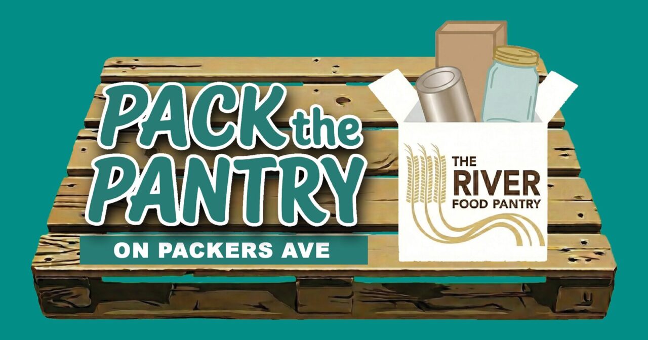 Pack the Pantry on Packers Ave | The River Food Pantry
